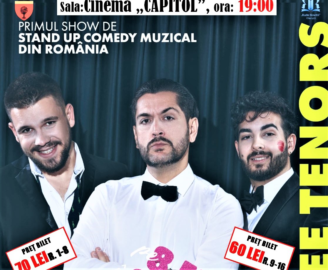 Onești: The Free Tenors - “spectacolul unde chiar și pietrele râd ...