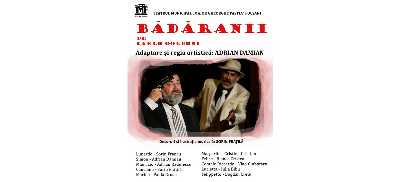 Comedia „Bădăranii”, pe scena Teatrului „Victor Ion Popa” Bârlad